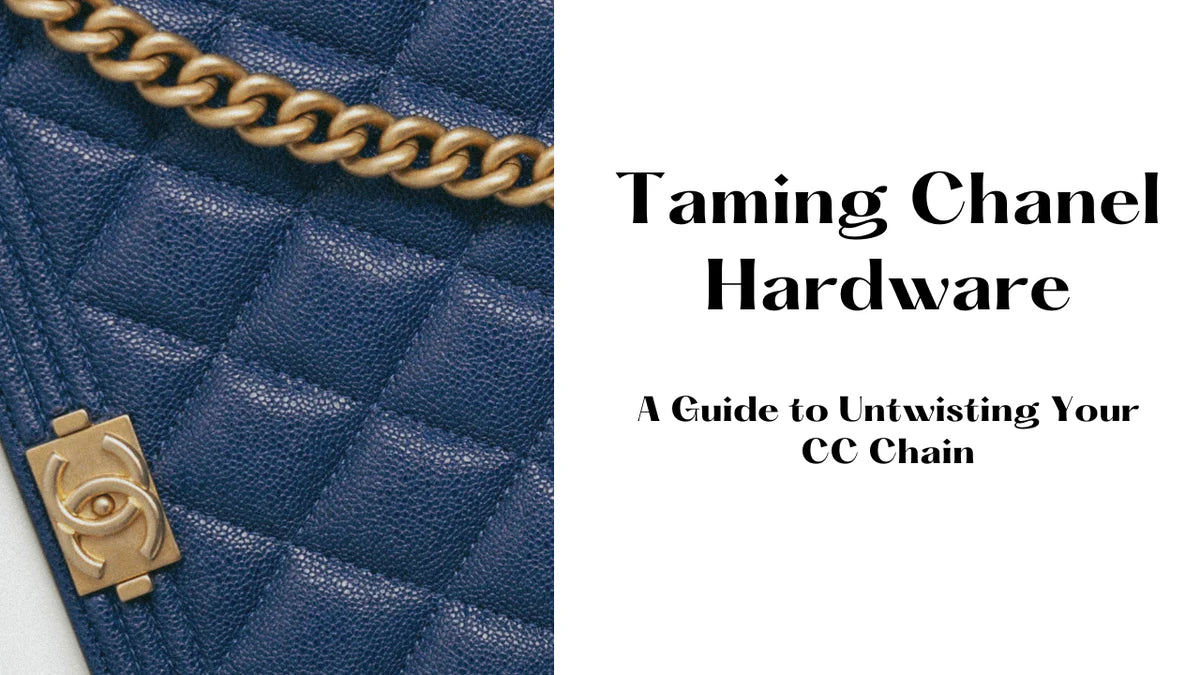 Taming Chanel Hardware A Guide to Untwisting Your Chanel Handbag's CC ...